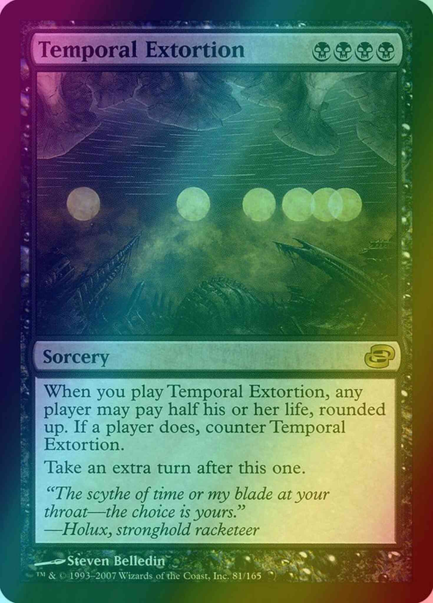 Temporal Extortion [81] [Planar Chaos] [Foil] – Face to Face Games